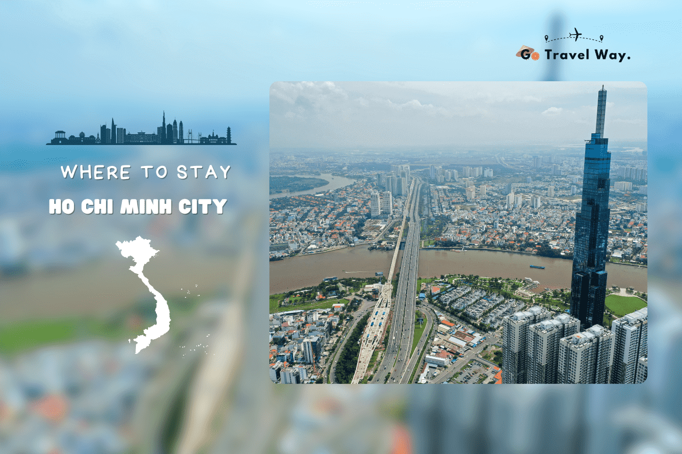 Where to Stay in Ho Chi Minh City: A Local's Guide to the Best Areas
